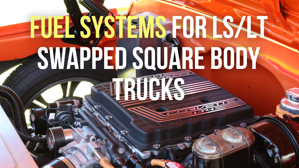 LS Swap Fuel System Solution for GM Square Body Trucks | QFS Overdrive